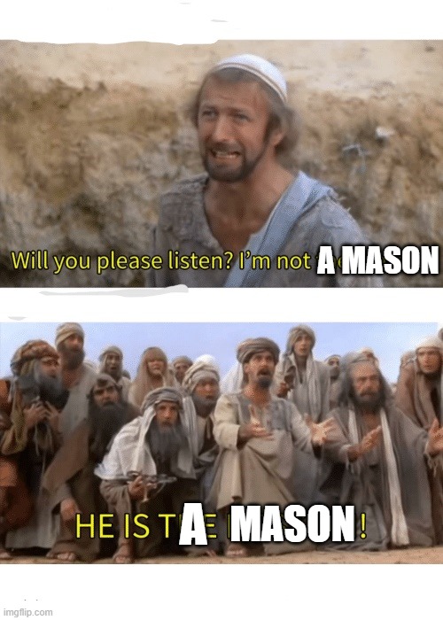 He is the messiah - Imgflip