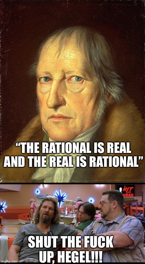 Hegel Sucks - Imgflip