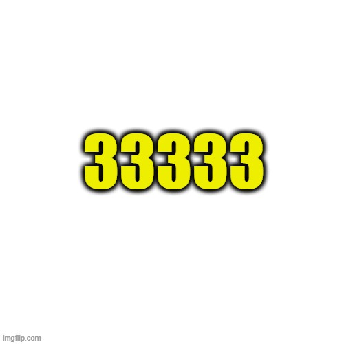 33333 Blank Template - Imgflip