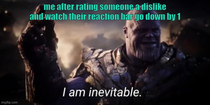 I am inevitable - Imgflip