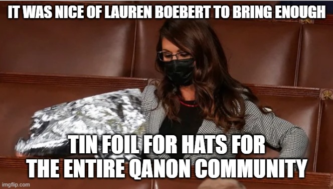Lauren Boebert Tin foil - Imgflip
