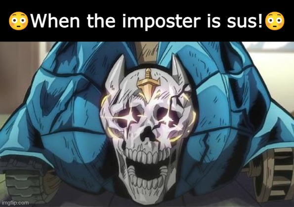 When the imposter is sus! - Imgflip