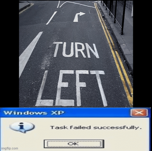 task failed successfully - Imgflip