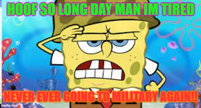 sponge bob hates military - Imgflip