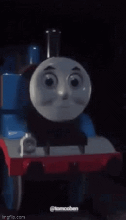 Thomas! Noooooooooooooooooooooooo!!! - Imgflip