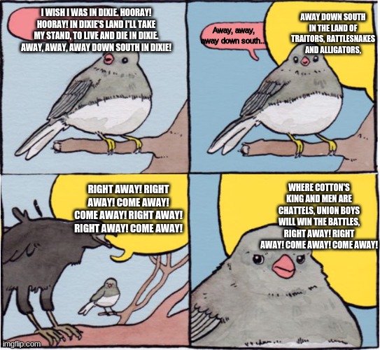 Dixie Annoying Bird Meme Imgflip