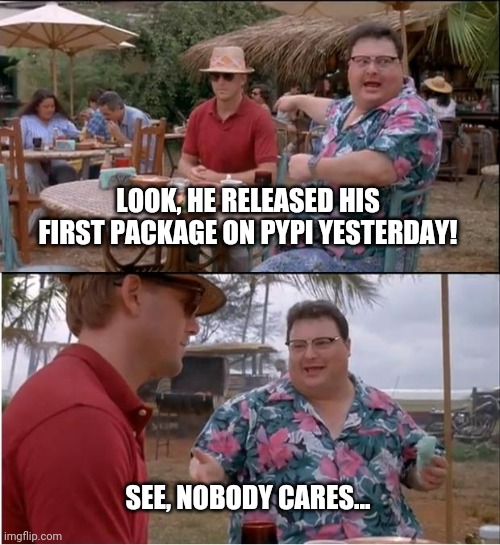 See Nobody Cares Meme - Imgflip