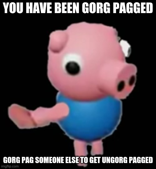 gorg pag - Imgflip