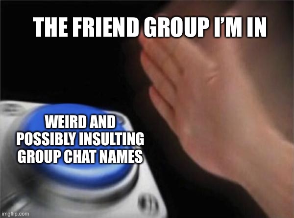 Blank Nut Button Meme - Imgflip