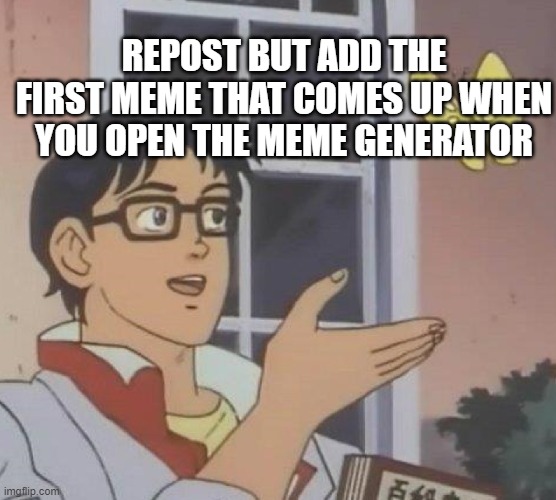 we wont but still... fun - Imgflip