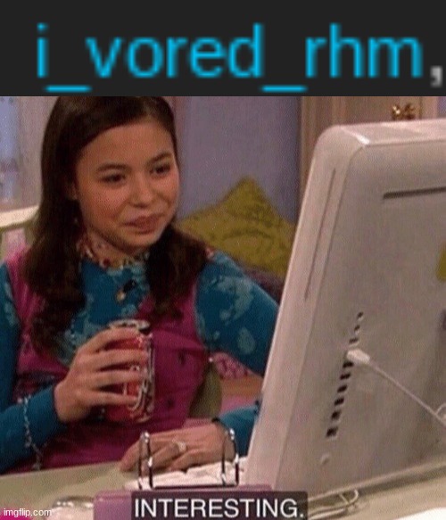 Image tagged in icarly interesting - Imgflip