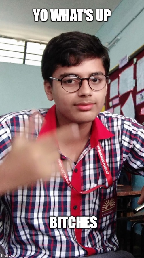 YO WHAT'S UP - Imgflip