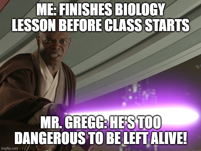 He's too dangerous to be left alive! - Imgflip