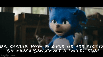 Dr. Cortex getting his ass kicked a fourth time in a nutshell lol - Imgflip