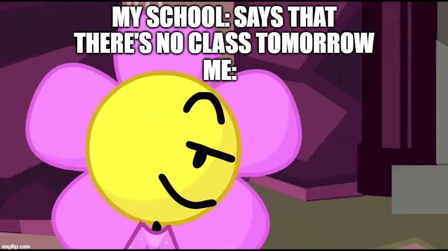 i recieved on my gmail that there's no class tomorrow... - Imgflip