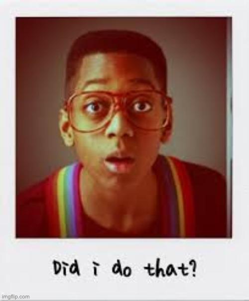 did i do that - Imgflip
