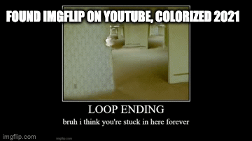 Look at the bottom left to see the watermark - Imgflip