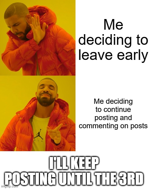 Let's make these next 16 days worth it! - Imgflip