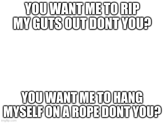 Blank White Template - Imgflip