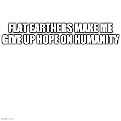 They're stupid - Imgflip