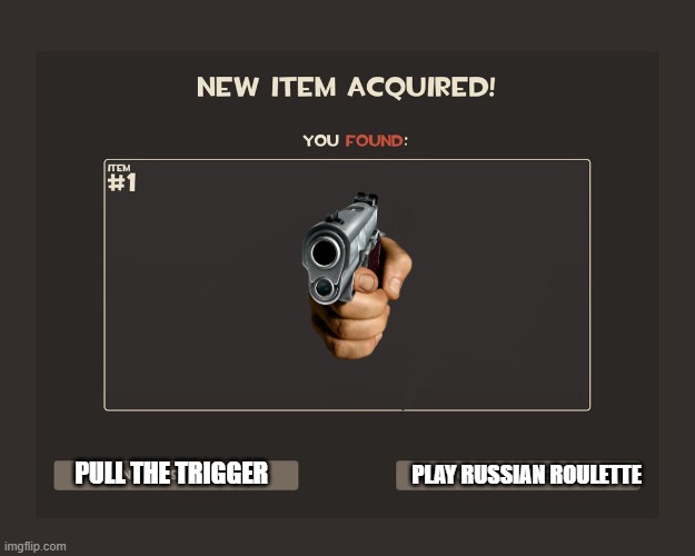 You got tf2 shit - Imgflip