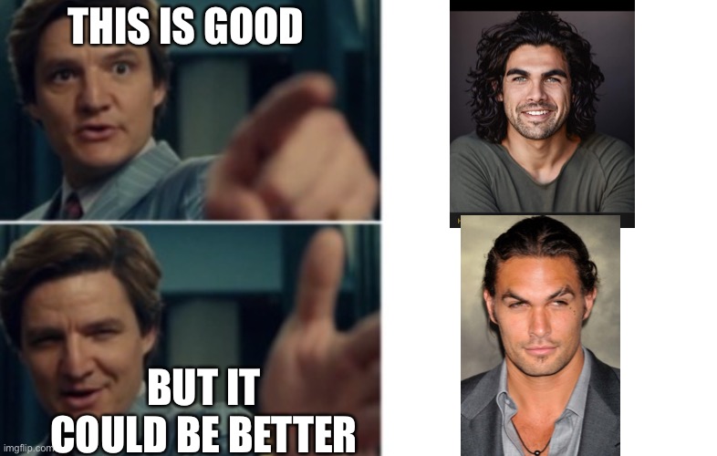 Life is good but it could be better - Imgflip