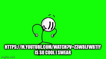 https://m.youtube.com/watch?v=Z3w8lfWBtiY - Imgflip