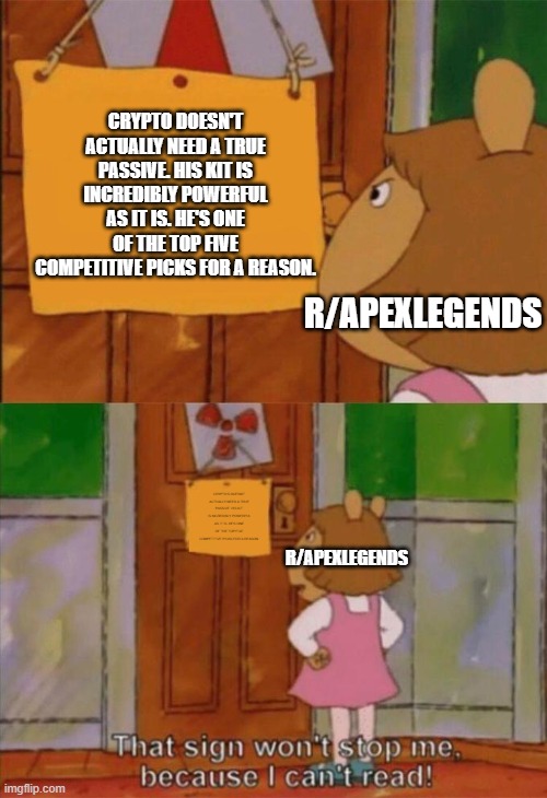 DW Sign Won't Stop Me Because I Can't Read - Imgflip