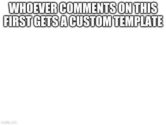 Blank White Template - Imgflip