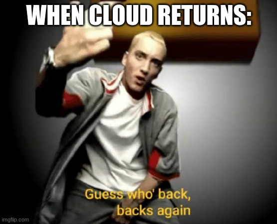 Guess who's back, back again - Imgflip