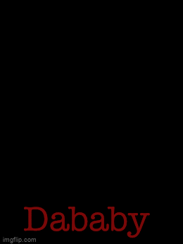 Dababy - Imgflip