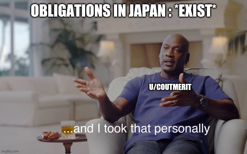 and I took that personally - Imgflip