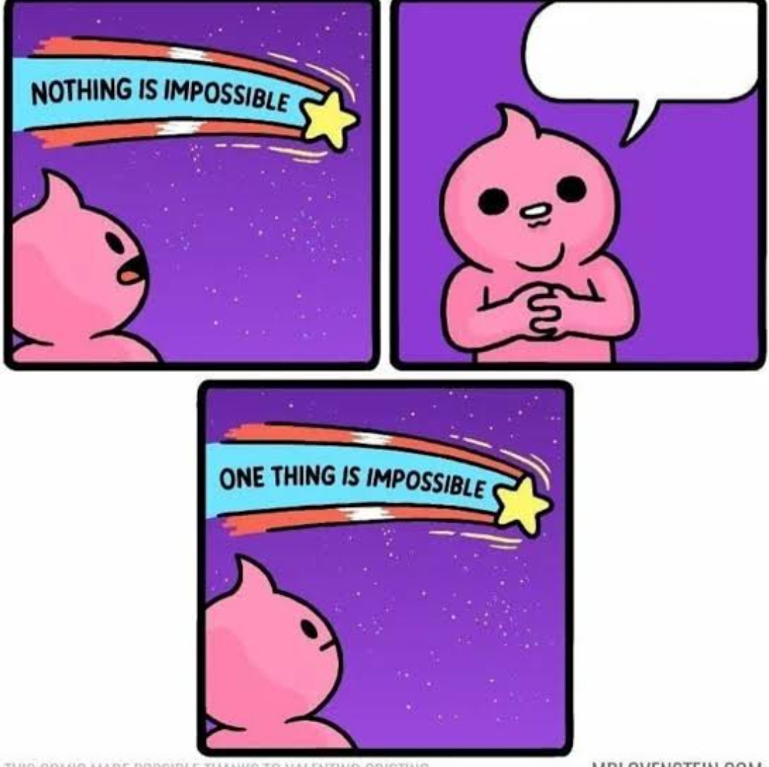 Impossible thing Blank Template - Imgflip