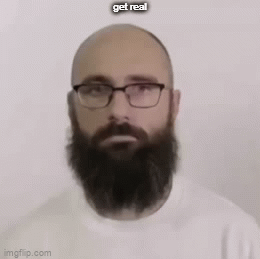 get real - Imgflip