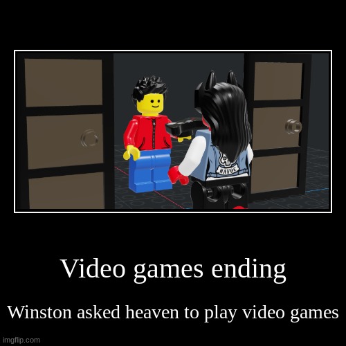 Video games ending - Imgflip