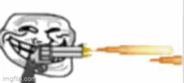 troll gun - Imgflip