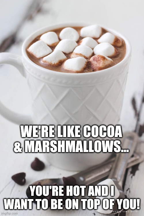 You're hot - Imgflip