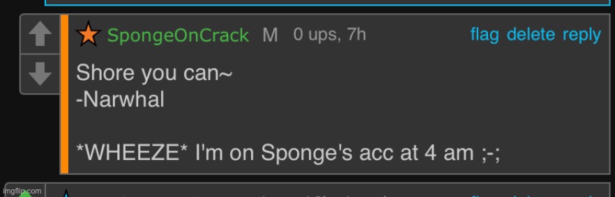 *WHEEEZE* this is the first thing I see when I woke up lol -sponge - Imgflip