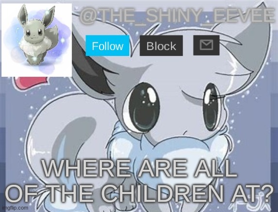 The_Shiny_Eevee's announcement template - Imgflip