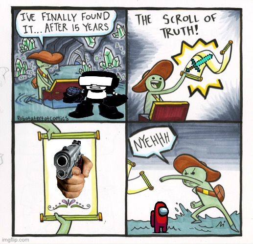 The Scroll Of Truth Meme - Imgflip