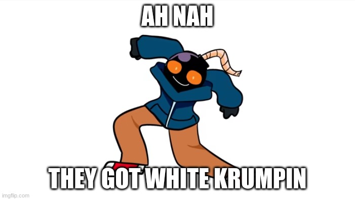 Whitty krumping - Imgflip