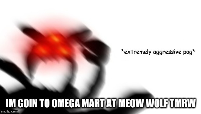 *extremely aggressive pog* - Imgflip