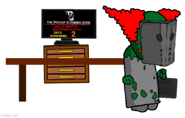 I'm leaving town because there is 2 days left and it's too dangerous ...