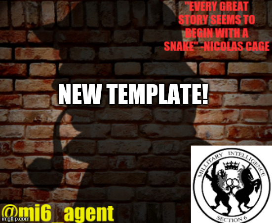mi6_agents announcement template - Imgflip