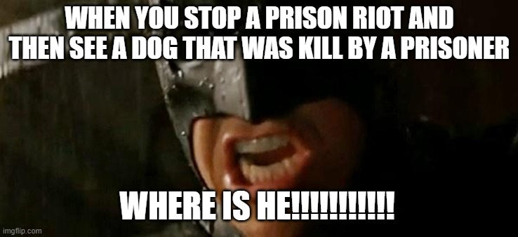Batman where is he? - Imgflip