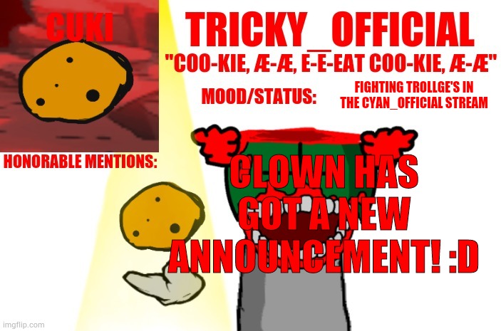 Image tagged in tricky_official cookie announcement - Imgflip