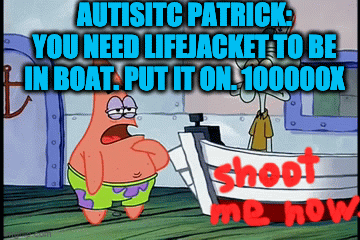 Autistic Patrick - Imgflip