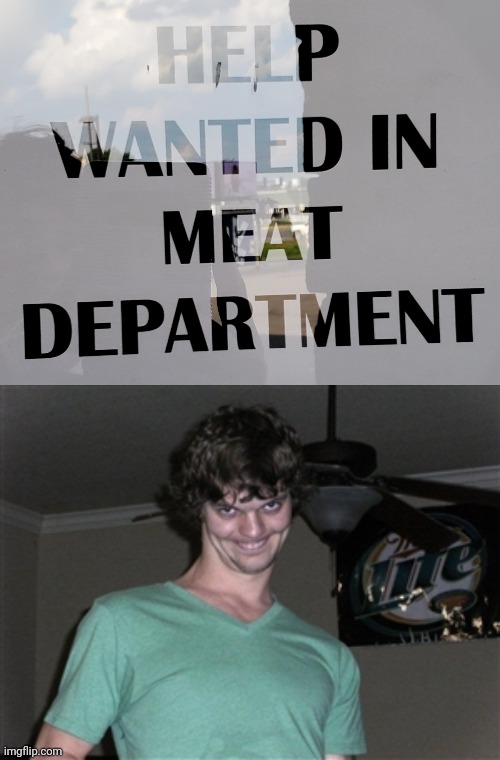 Helping in the "meat" department - Imgflip