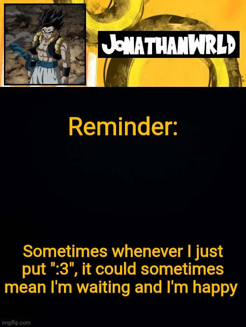 Image tagged in jonathan's wrld - Imgflip