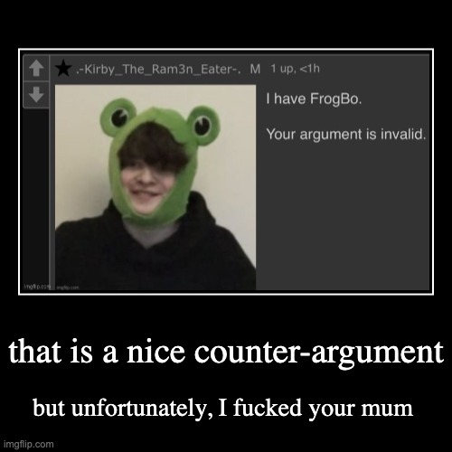 that is a nice counter-argument - Imgflip
